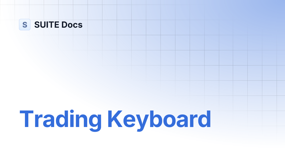 Trading Keyboard | SUITE Docs